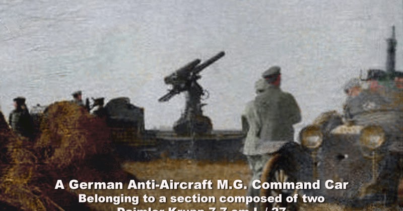 Armored Cars in the WWI: A German Anti-Aircraft Machine Gun Command Car ...