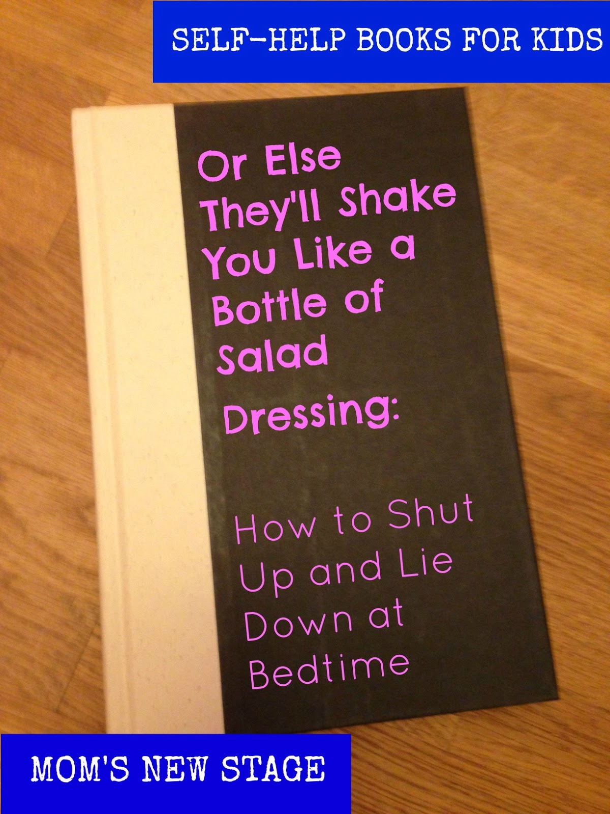 Mom's New Stage: The Self-Help Books for Kids Moms Really Want