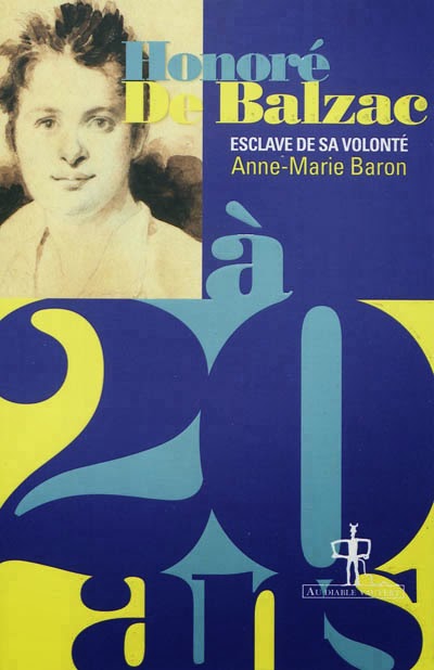 Littérature et enseignement: Balzac à 20 ans d'Anne-Marie Baron