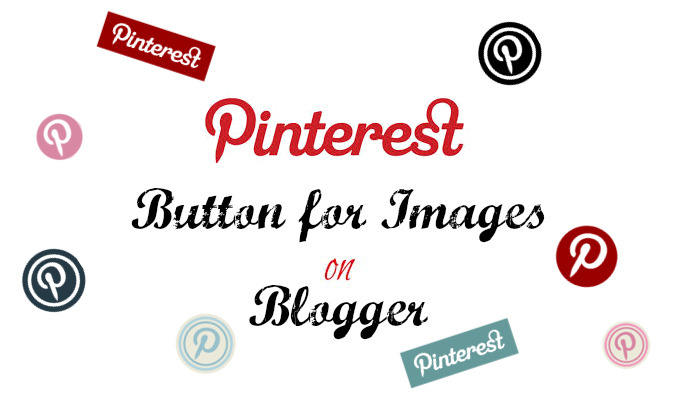 Pinterest Pin It Button for Images on Blogger | Allure Blogger Design