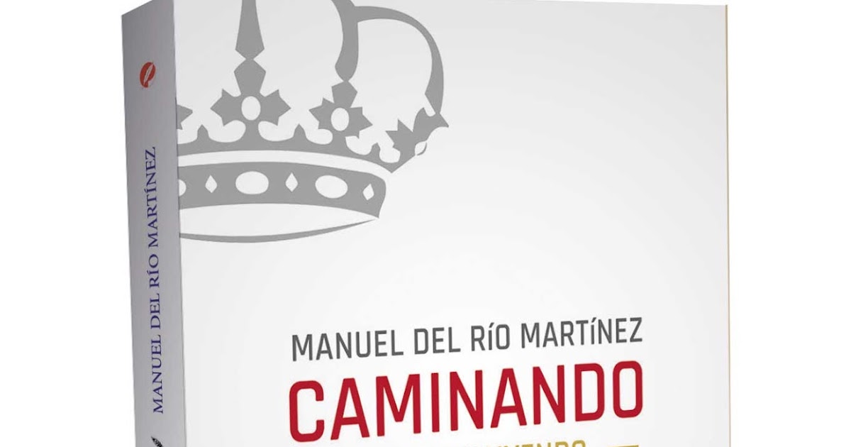 LA MIRADA ACTUAL: Manuel del Río, arquitecto, autor de “Caminando y ...