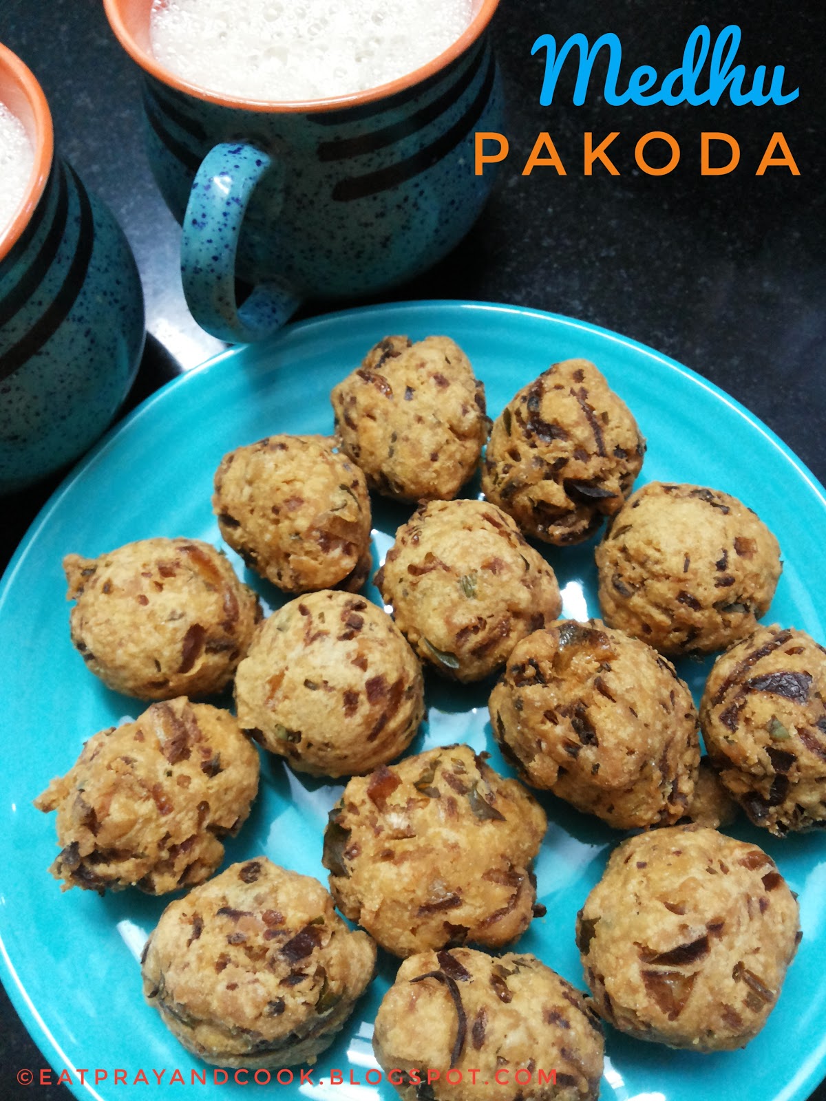 Eat Pray and Cook: Medhu Pakoda / Medhu Bonda