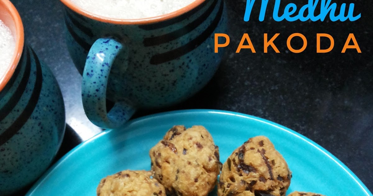 Eat Pray and Cook: Medhu Pakoda / Medhu Bonda