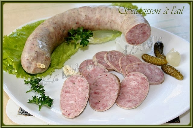 LA TABLE LORRAINE D'AMELIE: SAUCISSON A L'AIL MAISON (Nature, fumé, aux ...