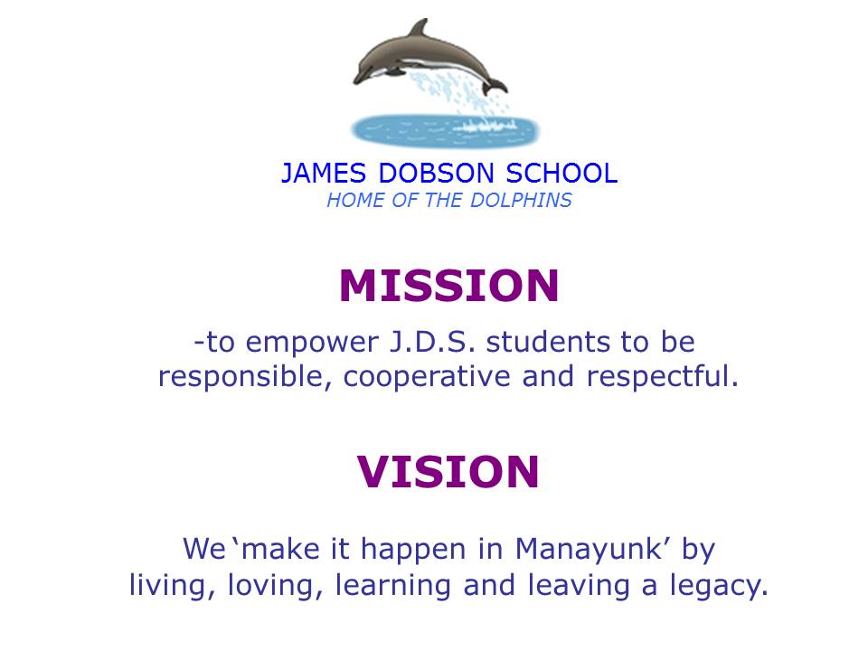 Welcome to James Dobson School's Blog!: Dobson's Vision and Mission