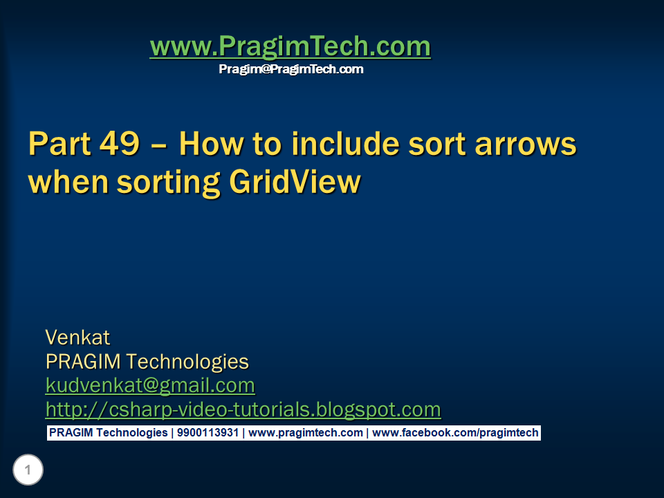 Sql server, .net and c# video tutorial: Part 49 – How to include sort arrows when sorting GridView