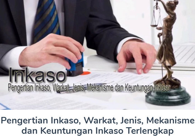 Penjelasan Pengertian Inkaso Beserta Warkat, Jenis, Dan Laba Inkaso ...