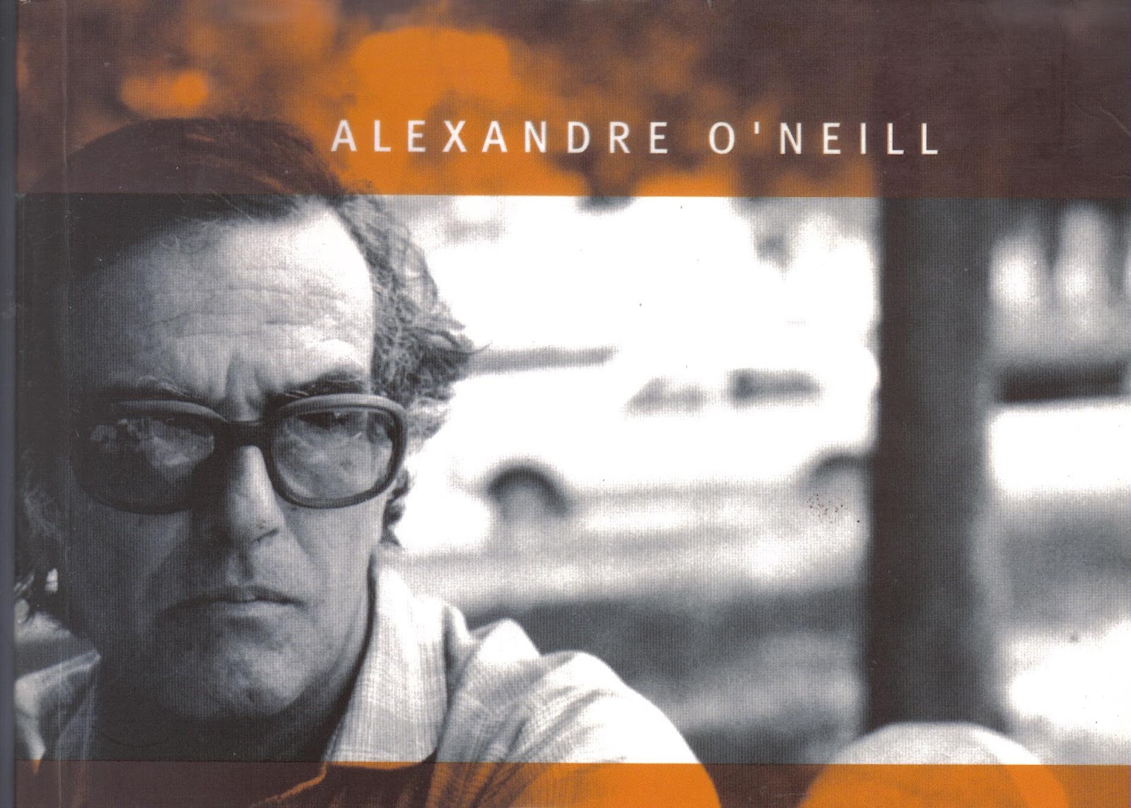 Mesa dos Extravagantes: Alexandre O´Neill - «Há uns que ultrapassam o ...