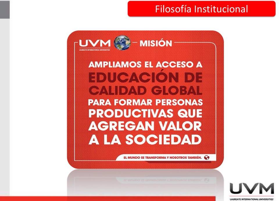 Lisset García Avalos : Filosofía Institucional -UVM-