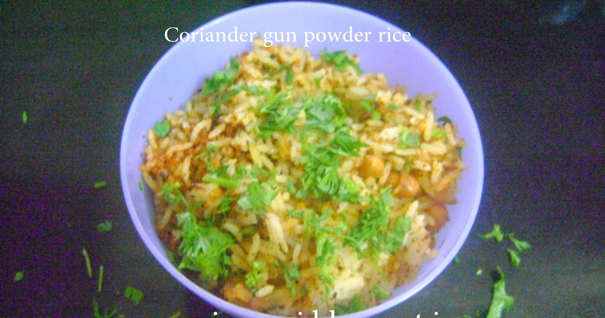 Raji Ramakrishnan : CORIANDER GUN POWDER RICE, KOTHAMALLI POWDER RICE ...