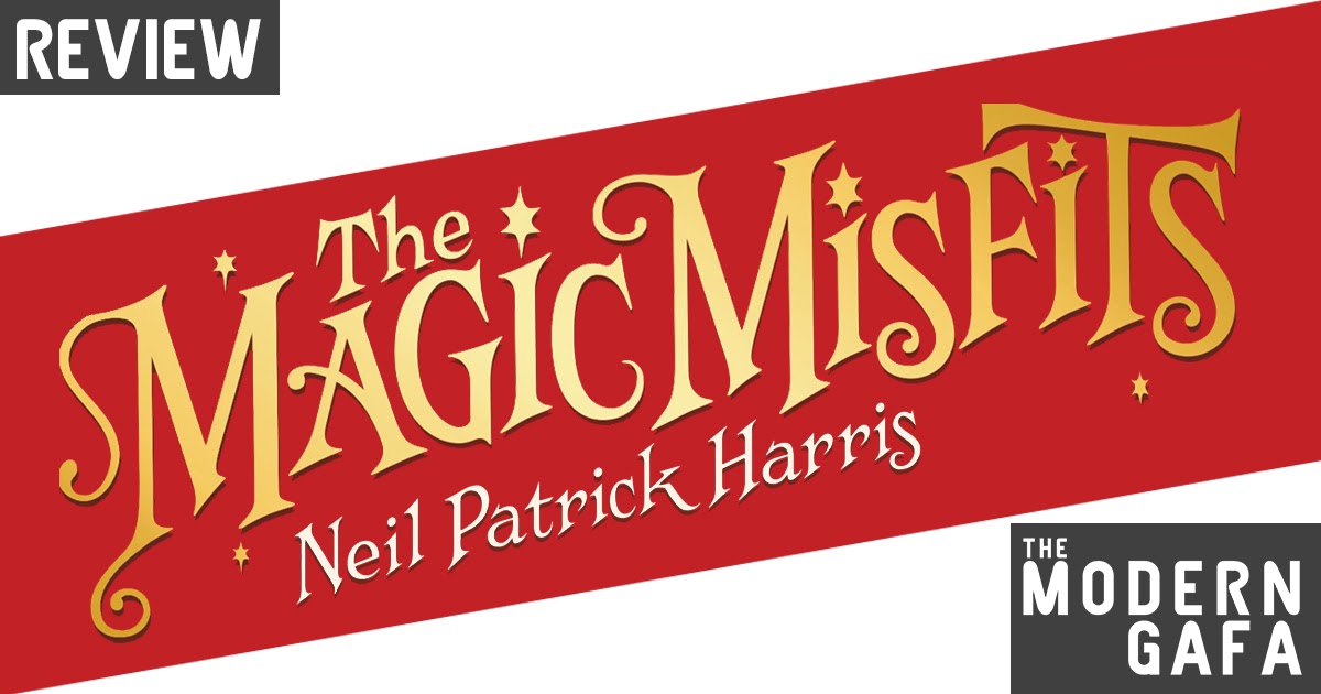 The Modern Gafa : REVIEW: The Magic Misfits