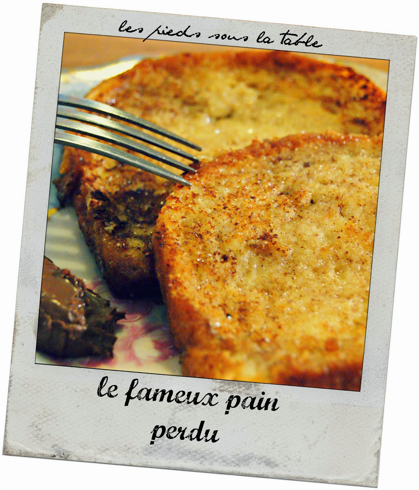 le Pain perdu | les pieds sous la table