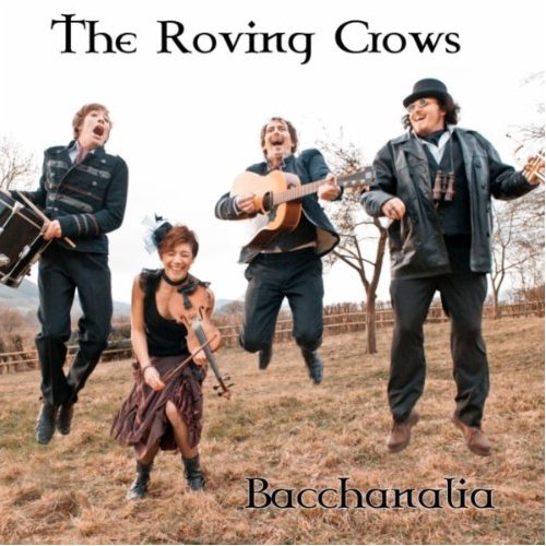 REVIEW - THE ROVING CROWS "Bacchanalia" (2012) ~ CELTIC FOLK PUNK AND MORE