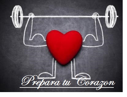 Prepara tu corazón