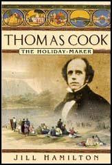 BY MOUNTAIN GUIDES NEPAL: THOMAS COOK-FATHER OF MODERN TOURISM (HISTORY)