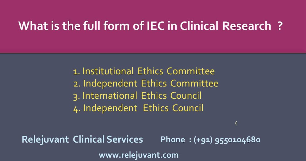 Full form of IEC | Relejuvant Clinical Services