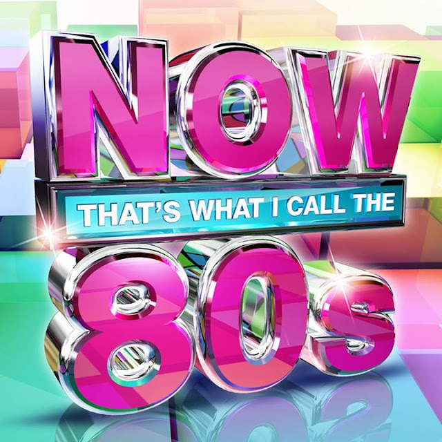 The Hideaway: PLAYLISTICLE: NOW THAT'S WHAT I CALL THE 80s [UK 2015]