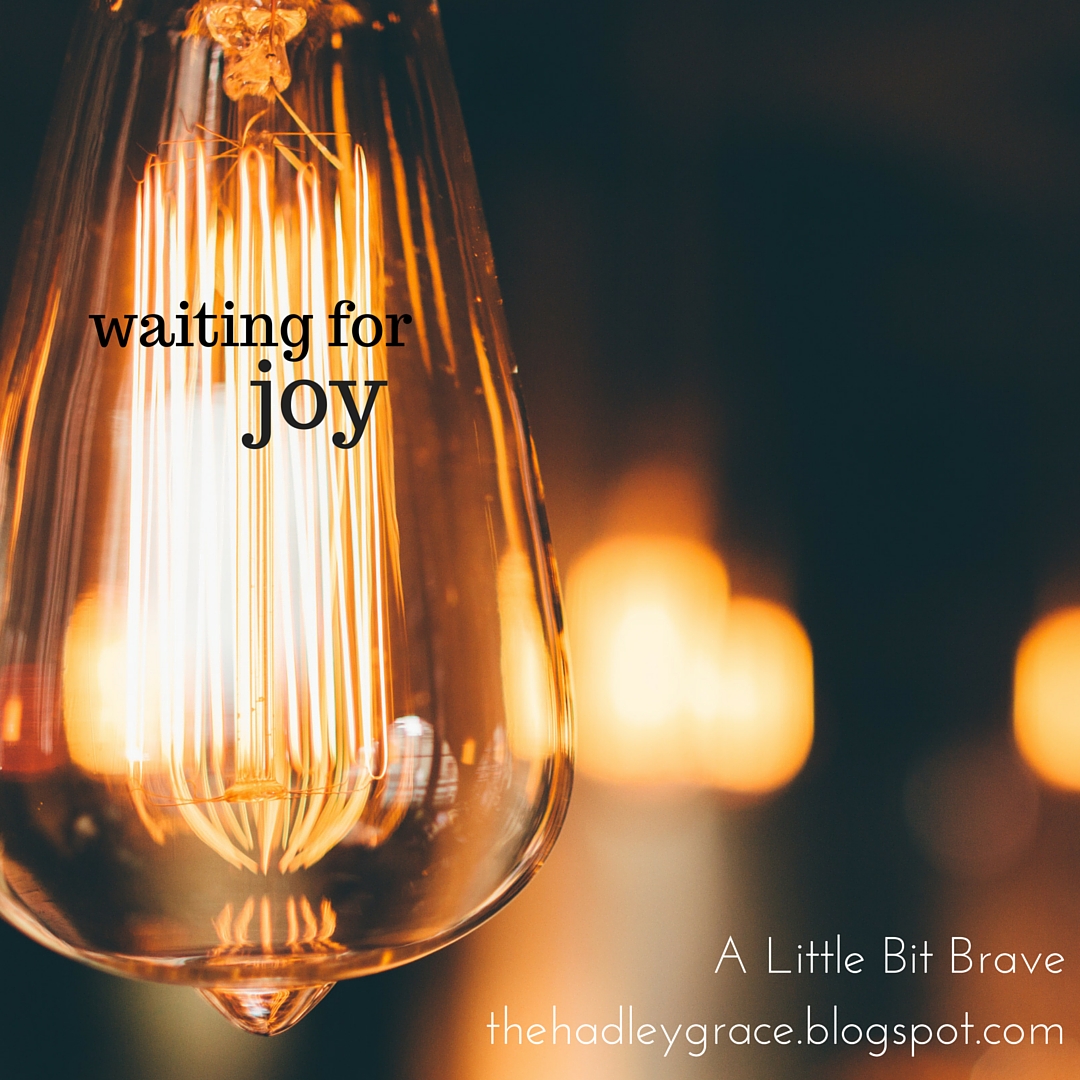 Waiting for Joy