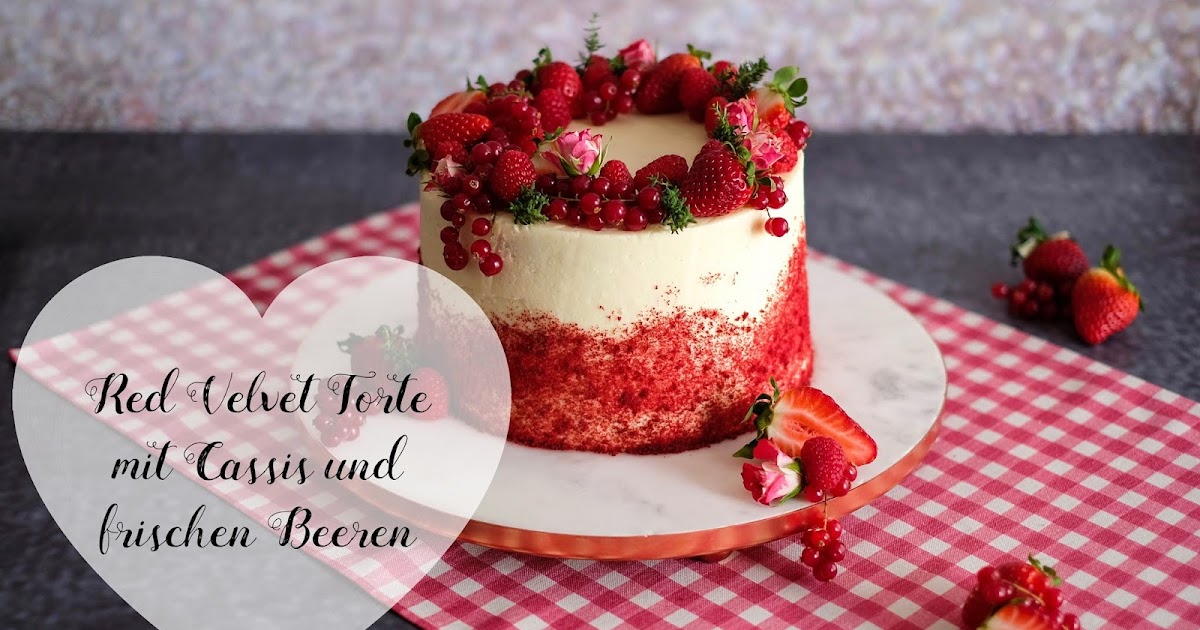 Red Velvet Torte mit Cassis und frischen Beeren | Marion's Kaffeeklatsch