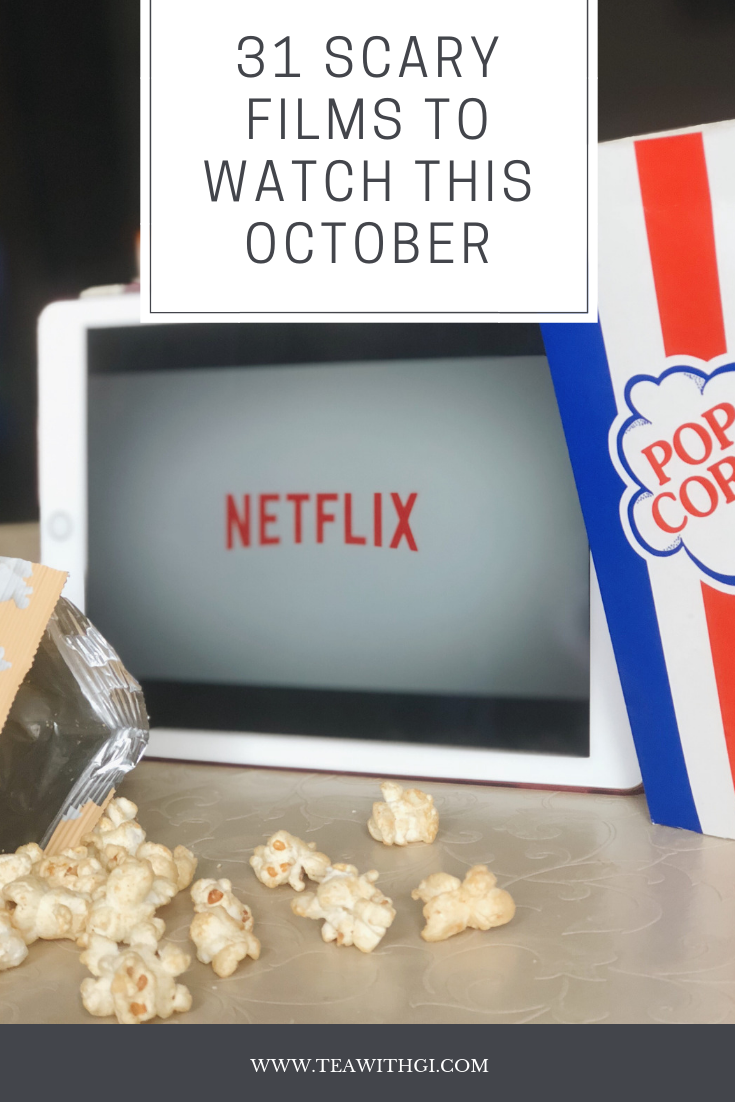 31 SCARY MOVIES TO WATCH THIS OCTOBER (HALLOWEEN). | TEA WITH GI