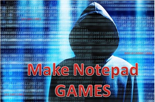 How To Make A Game With Notepad By Using Simple Notepad Programs-Create ...