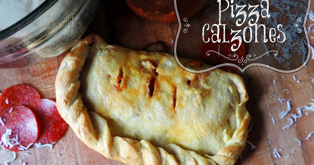 Pizza Calzones - The Kitchen Wife