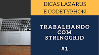 Trabalhando com StringGrid #1 – Aprenda Lazarus
