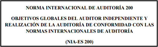 NIA-ES 200 OBJETIVOS GLOBALES DEL AUDITOR | Auditoría y Contabilidad España