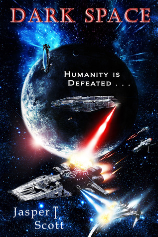 Book Reviews and Such - by Larry B Gray: Dark Space by Jasper T. Scott