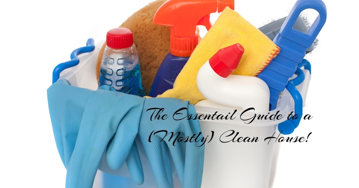 The Essential Guide to a (mostly) Clean Home - Mommiedom
