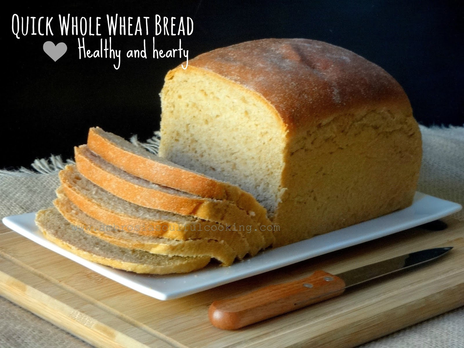 Quick Whole Wheat Bread #BreadBakers | Ambrosia
