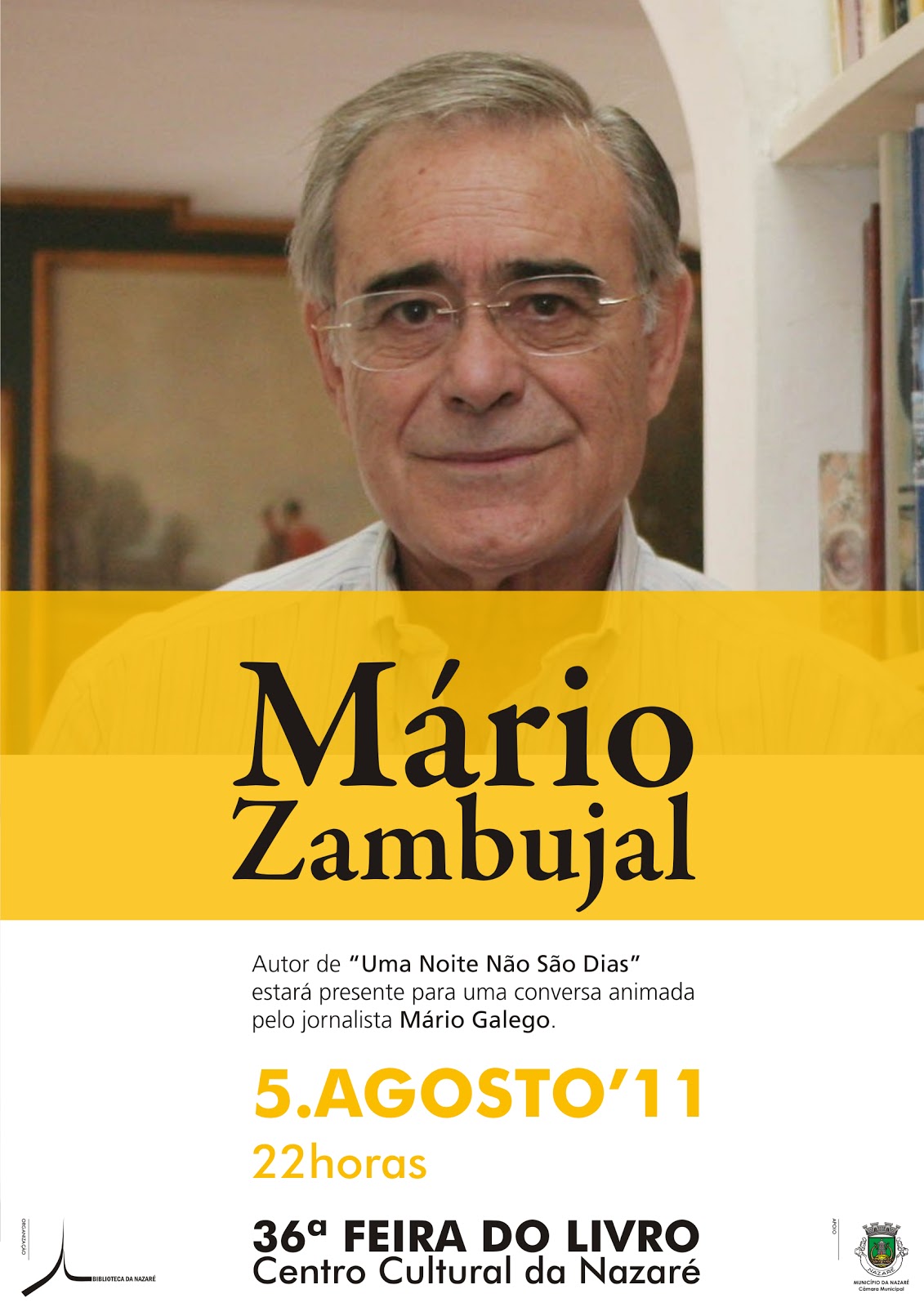 Biblioteca da Nazaré: Hoje na Feira do Livro - Mário Zambujal