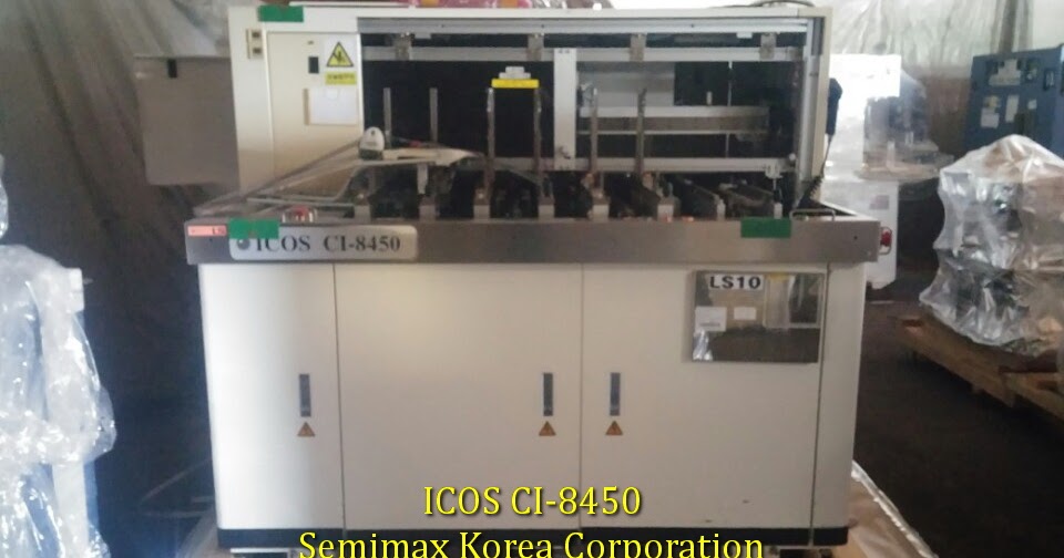 Semiconductor Equipment: ICOS CI-8450 High Speed 3D lead inspection for ...