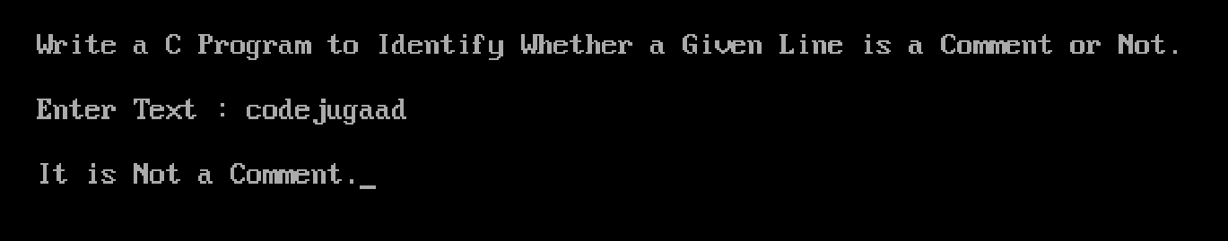 C Program To Identify Whether Given Line Is Comment Or Not