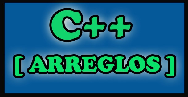 Arreglos Implementados en C++ ~ Code Botic
