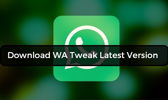 Download & Install WA Tweaks 2.4.4 Latest Version Apk For Android (May ...