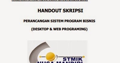 Handout Panduan Skripsi Perancangan Sistem Program Bisnis (Desktop & Web Programing) | Materi ...