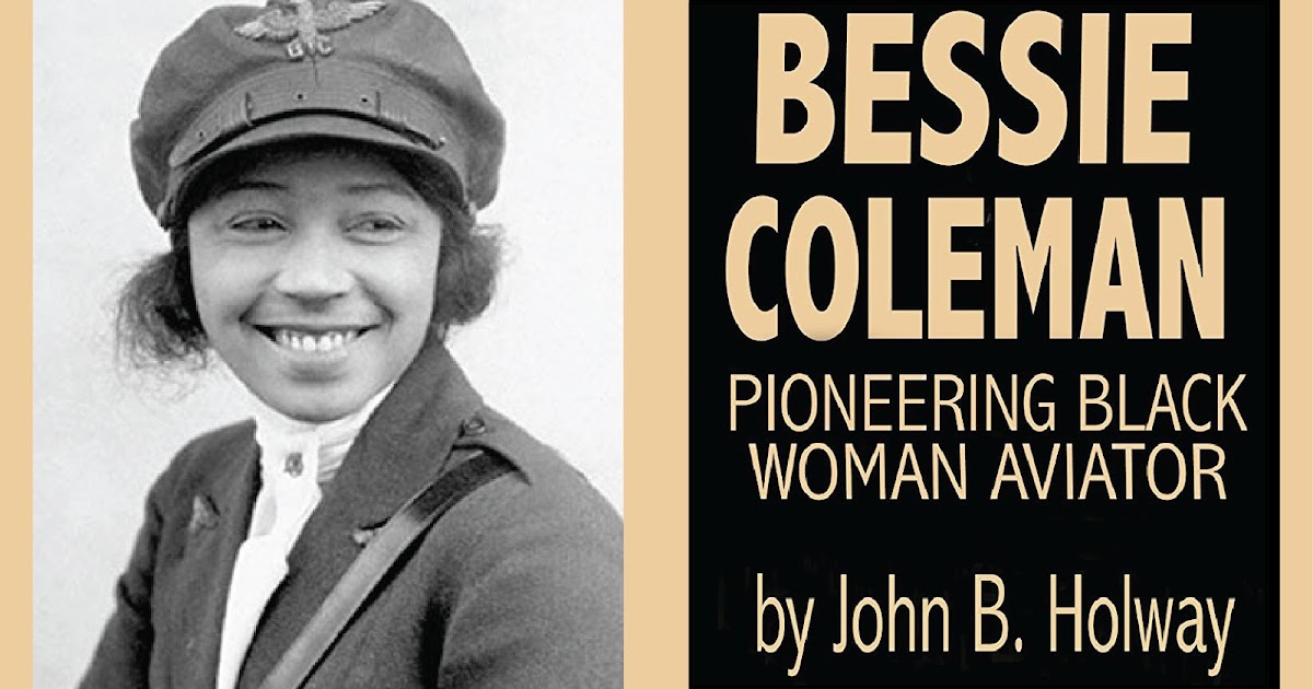 Bessie Coleman: Pioneering Black Woman Aviator ~ Self-Rescuing Princess ...