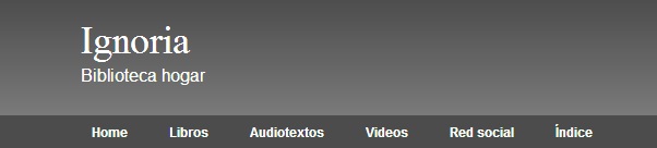 BIBLIOTECOLOGÍA Y EDUCACIÓN: Biblioteca digital Ignoria (Literatura ...