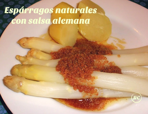Recursos Culinarios: ESPÁRRAGOS NATURALES CON SALSA ALEMANA