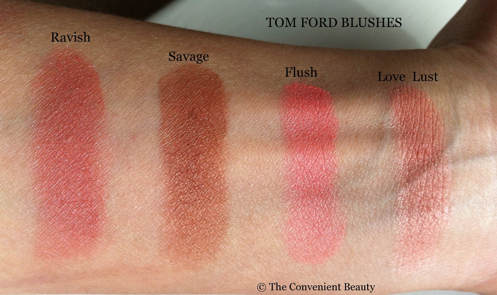 The Convenient Beauty: Tom Ford blushes swatches - Lovelust, Flush ...