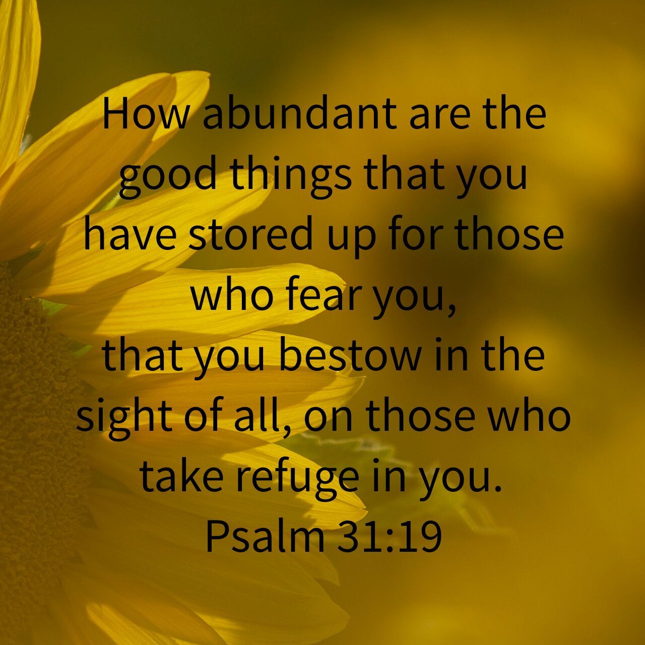 First Fruits Of The Day Psalm 31 19 Good Things