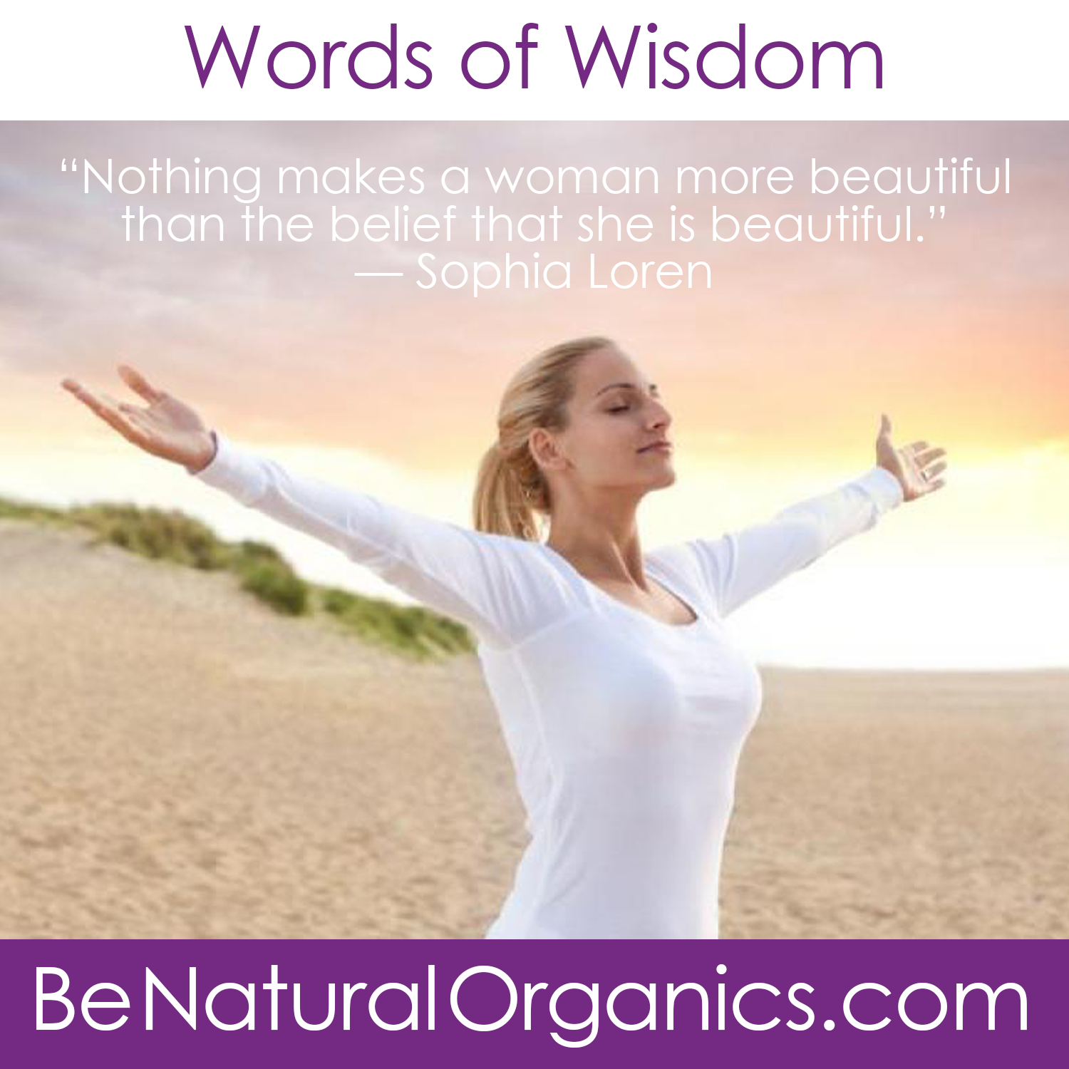 Be Natural Organics: Words of Wisdom: Beauty Is In The Eye Of The Beholder
