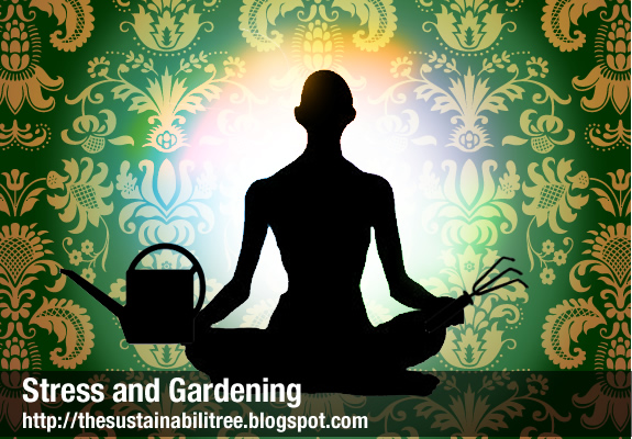 Stress and Gardening - The Sustainabilitree