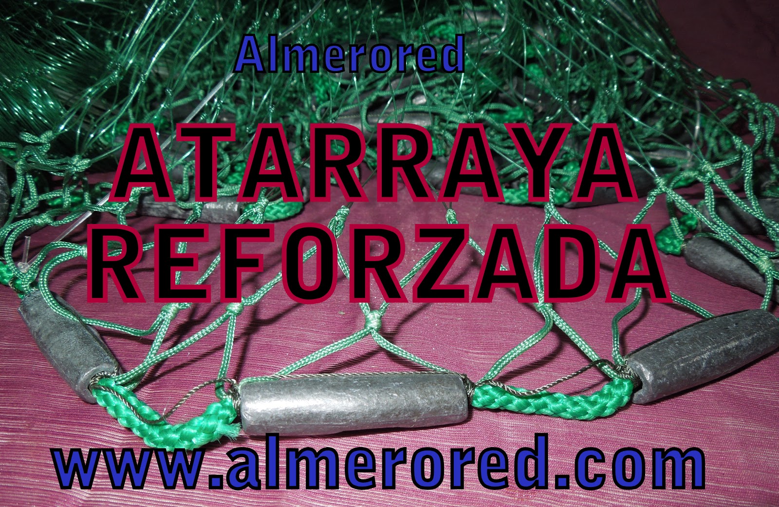 Red atarraya reforzada - Almerored
