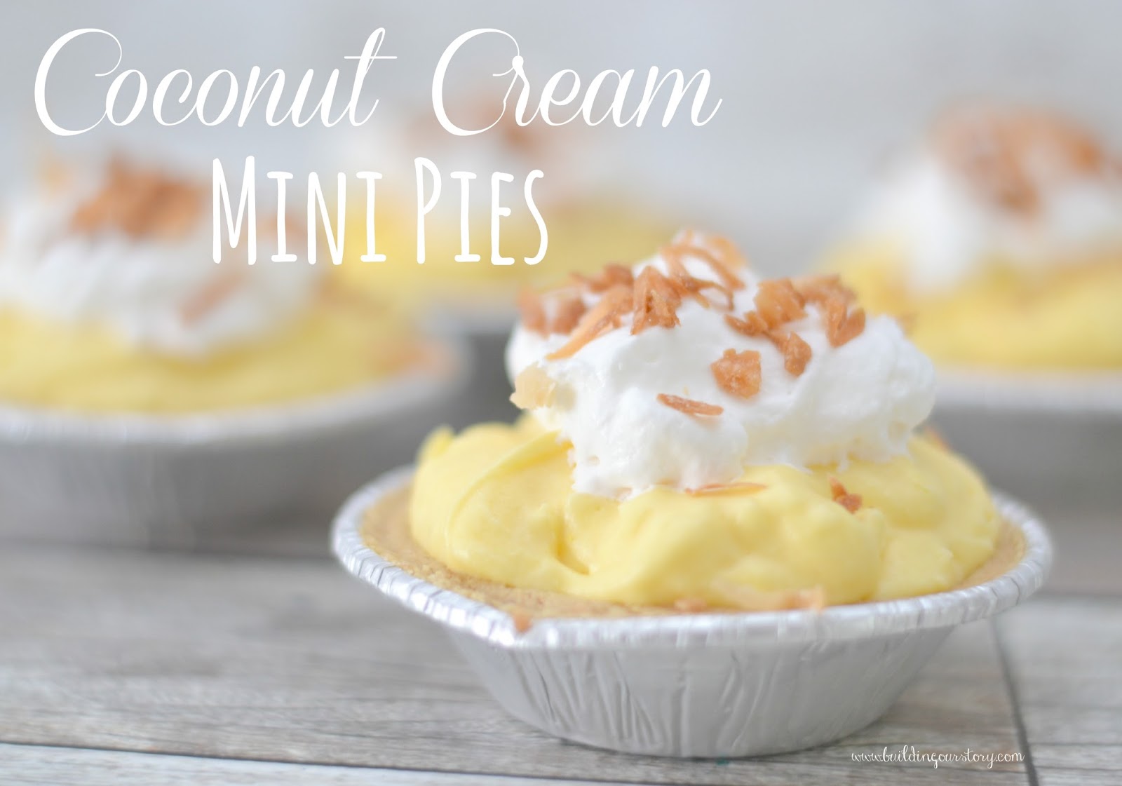 Easy Coconut Cream Mini Pies #recipe - Building Our Story