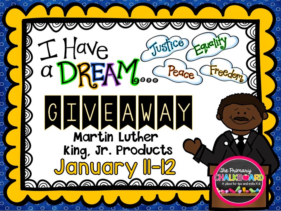 Primary Chalkboard: Martin Luther King, Jr. Products Giveaway and ...