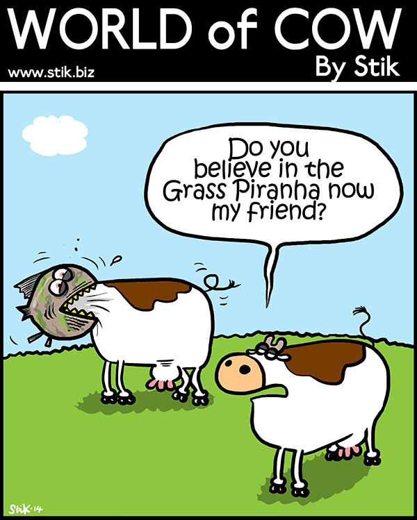 The Cartoonist known as StiK: 3 World of Cows for one