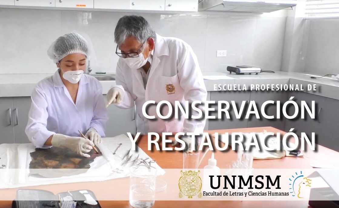 Escuela Profesional de Conservación y Restauración - Universidad Nacional Mayor de San Marcos ...