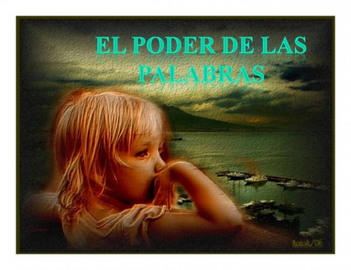 rosanadesiempre: El poder de las palabras.